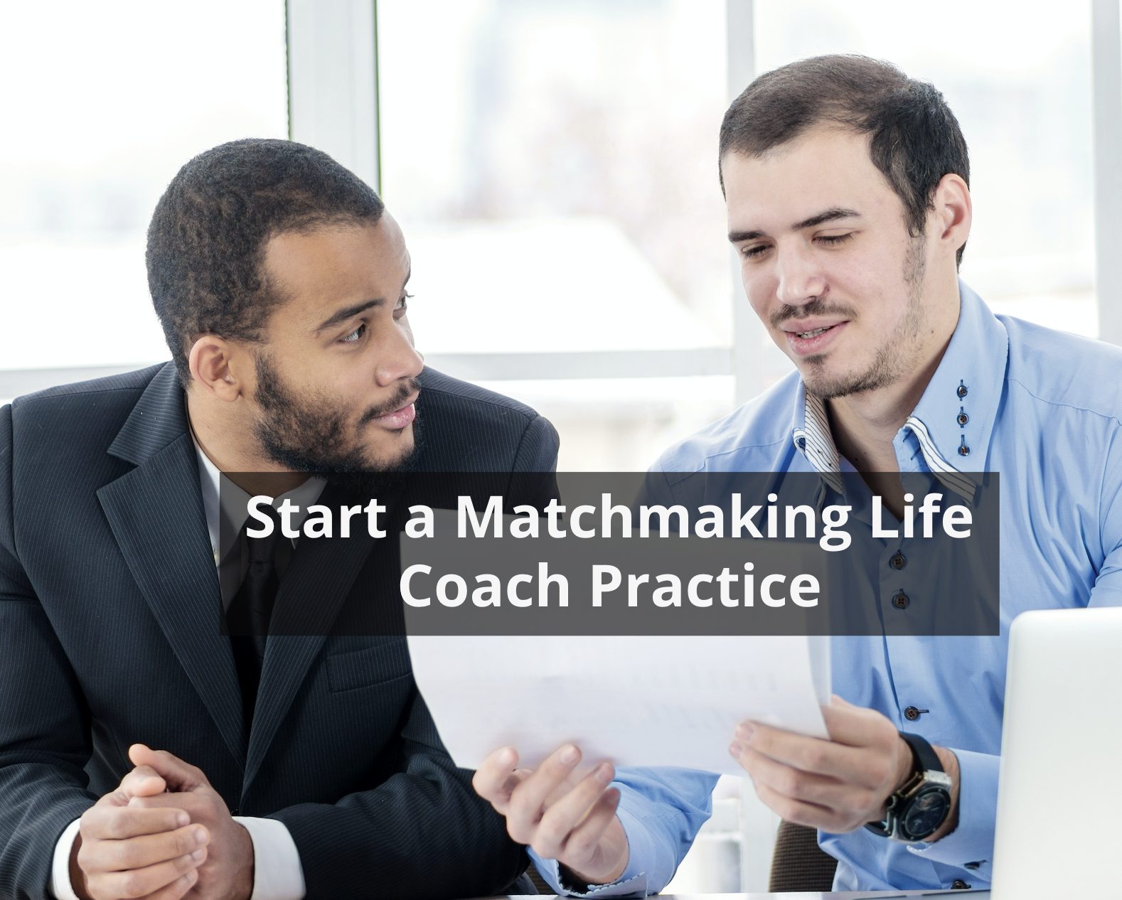 Life Coach Matchmaking Practice - Matchmaker Ministers